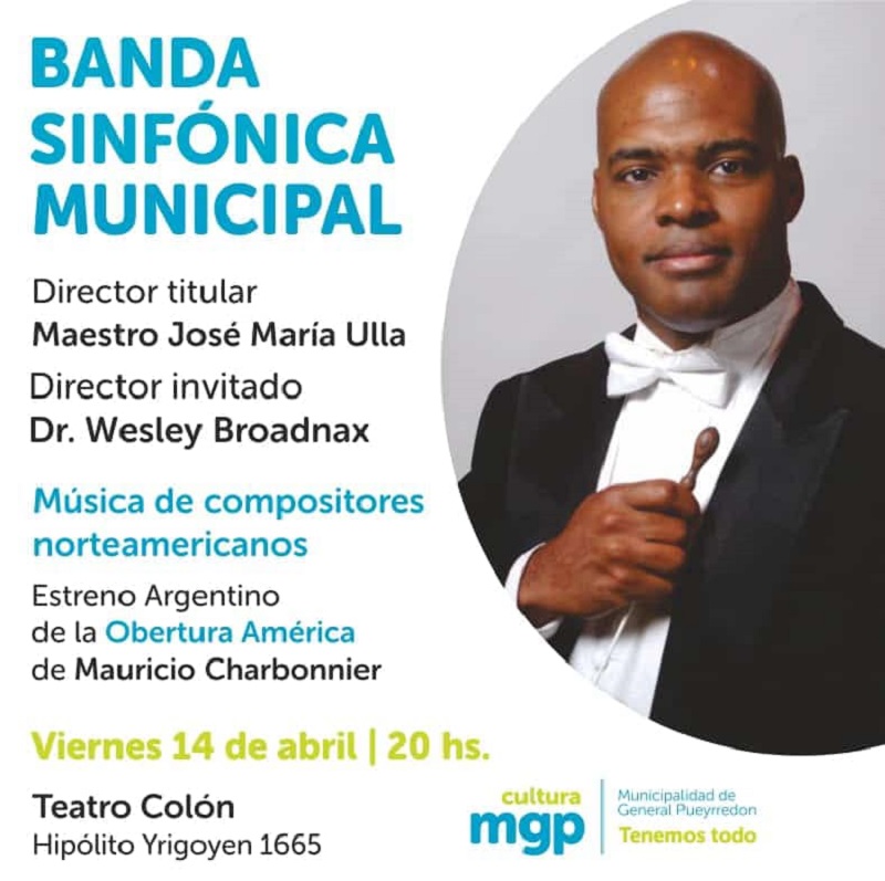 La Banda Sinfónica y el maestro Wesley Broadnax - itMarDelPlata